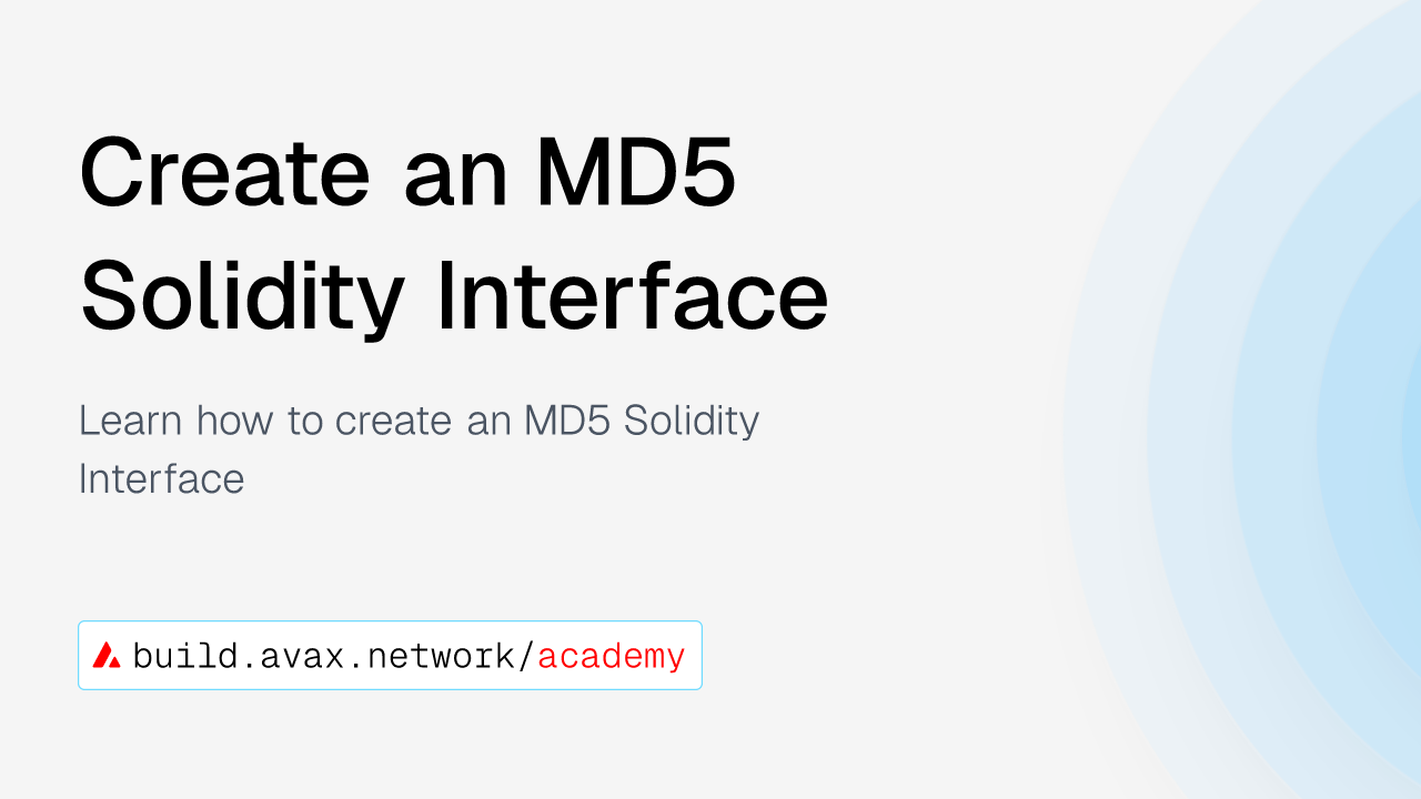 Create An Md5 Solidity Interface Avalanche Builder Hub